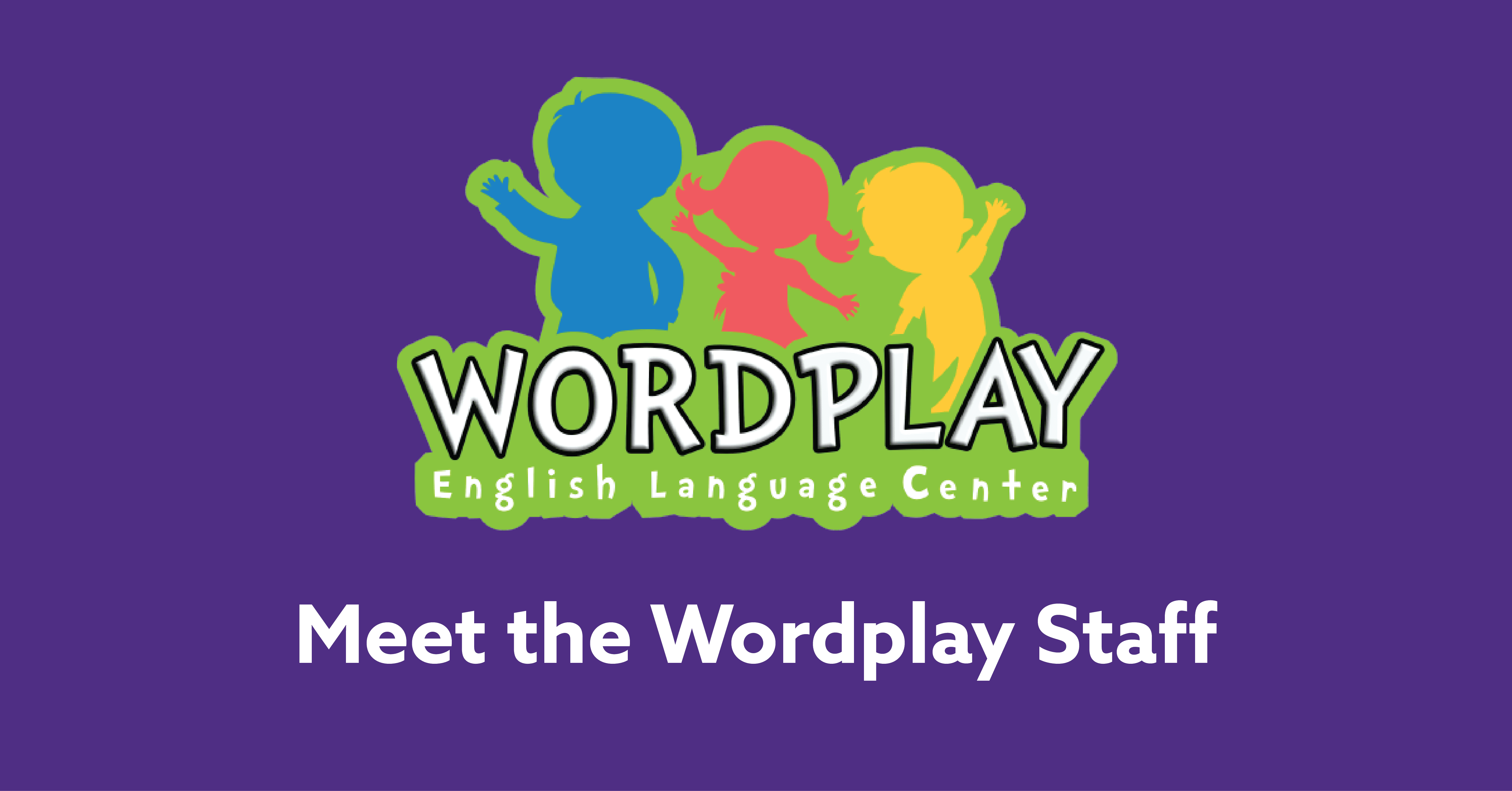 Nhân Viên Wordplay | Wordplay English Language Center Staff